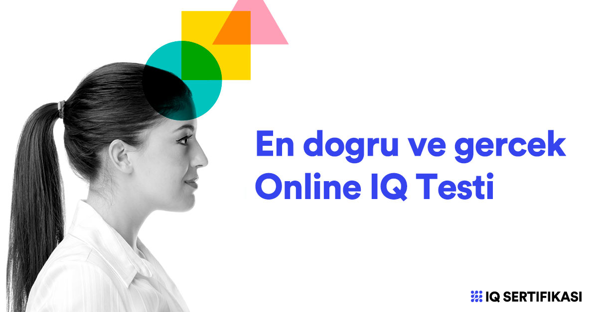 IQ Skoru IQ Puan Nedir IQ Sertifikas IQ Skoru IQ Puan Nedir IQ Sertifikas